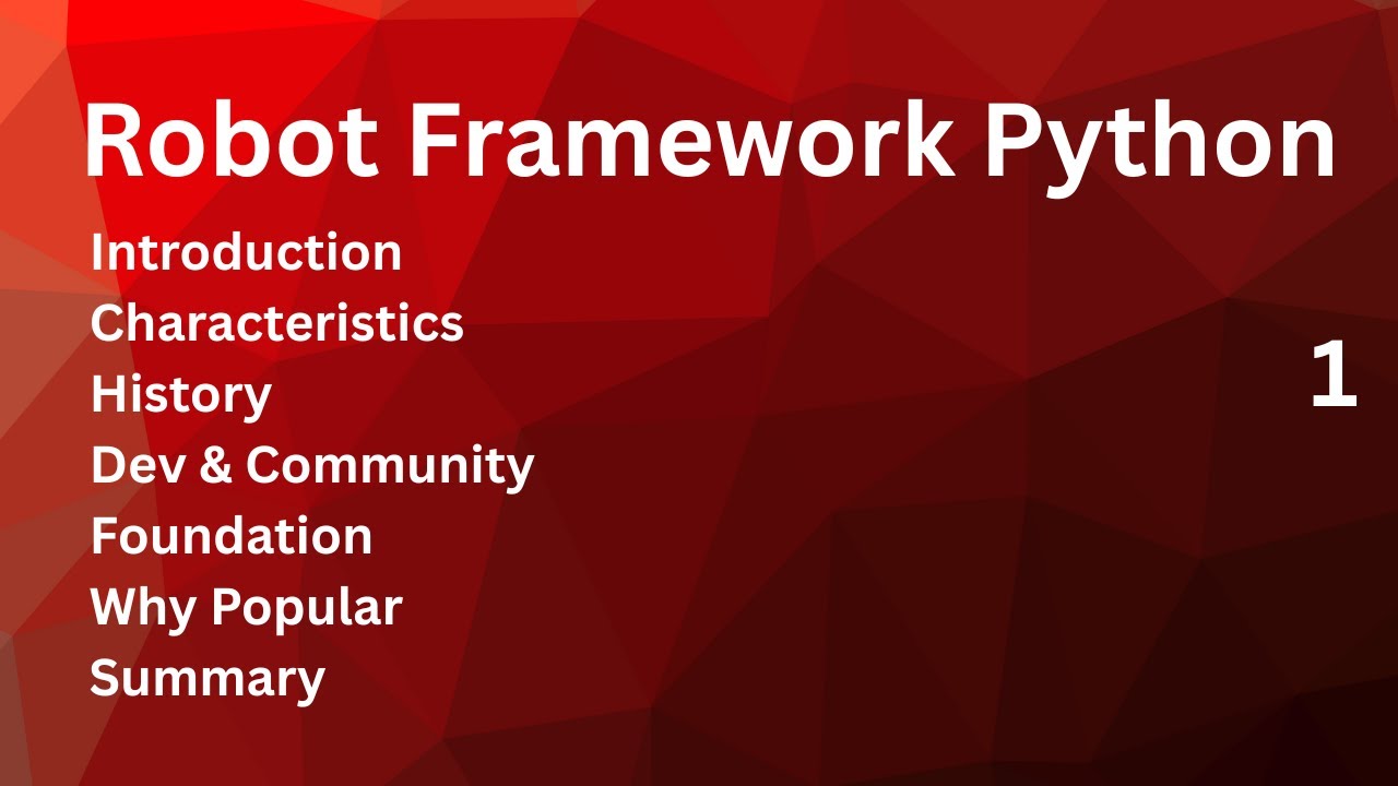 Robot Framework Python /Introduction /Features /History /Foundation/Why RF #robotframework