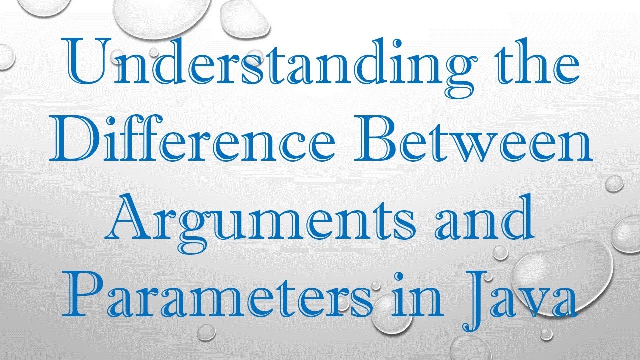 Understanding the Difference Between Arguments and Parameters in Java