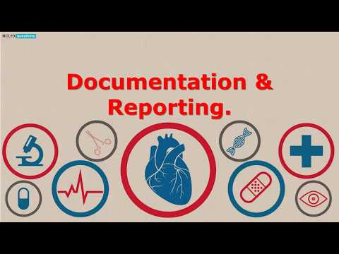 Documentation & Reporting in Nursing