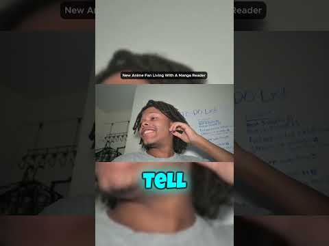 New Anime Fan Living With A Manga Reader pt 2