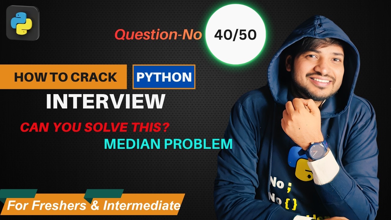 Python Interview Question: Find the Median of a List in Python (Step-by-Step Explanation)
