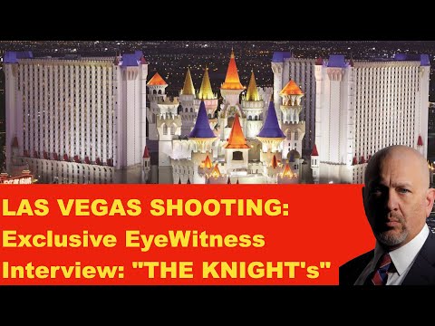 Las Vegas Shooting: Exclusive Eyewitness Interview / Testimony - "The Knights," with John Cullen