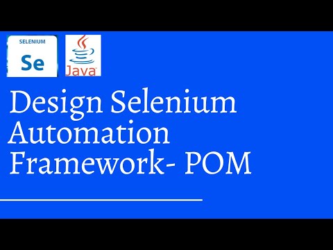 Design Selenium Automation Framework- POM Component