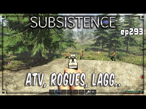 Steam Community :: Video :: Subsistence - ep293 - ATV, ROGUES, LAGG ...