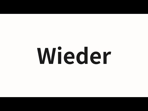 How to pronounce Wieder | Wieder (W IE in Chinese)