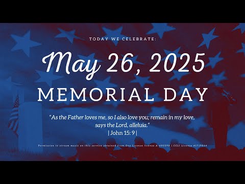 Monday, May 26 - Memorial Day