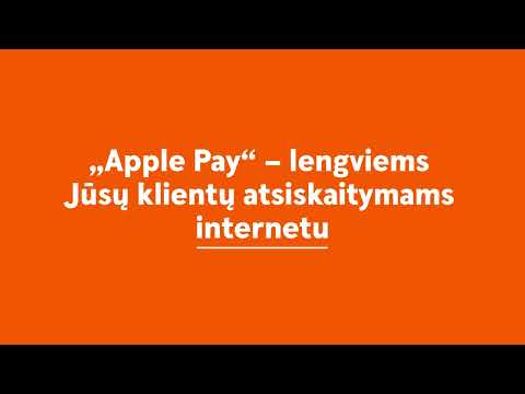 „Apple Pay“ – lengviems Jūsų klientų atsiskaitymams internetu
