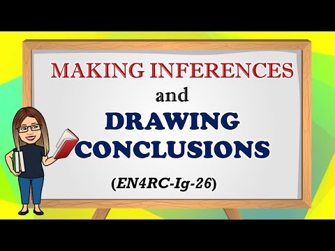 MAKE INFERENCES AND DRAWING CONCLUSIONS