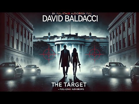 The Target - By: David Baldacci Audiobook Full || Full-Length Audiobooks