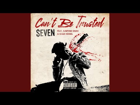 Can't Be Trusted