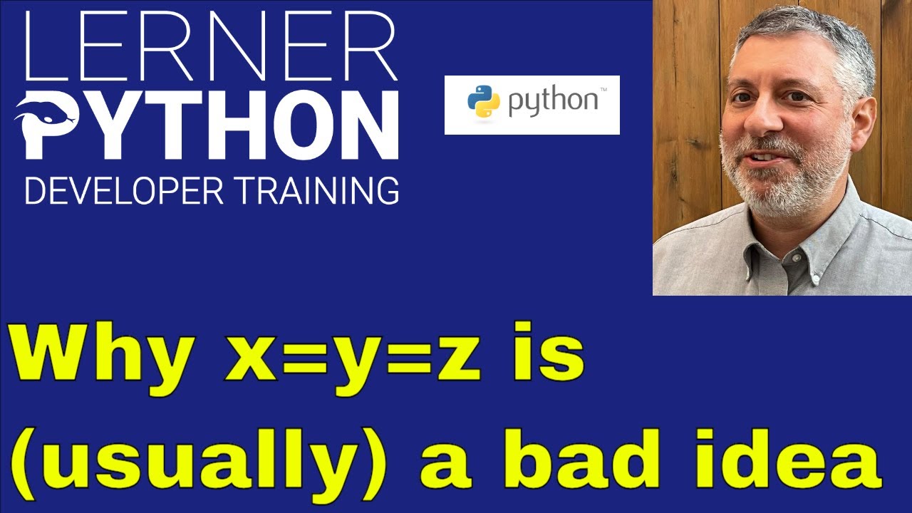 When Python variable assignment goes wrong -- issues with x=y=z