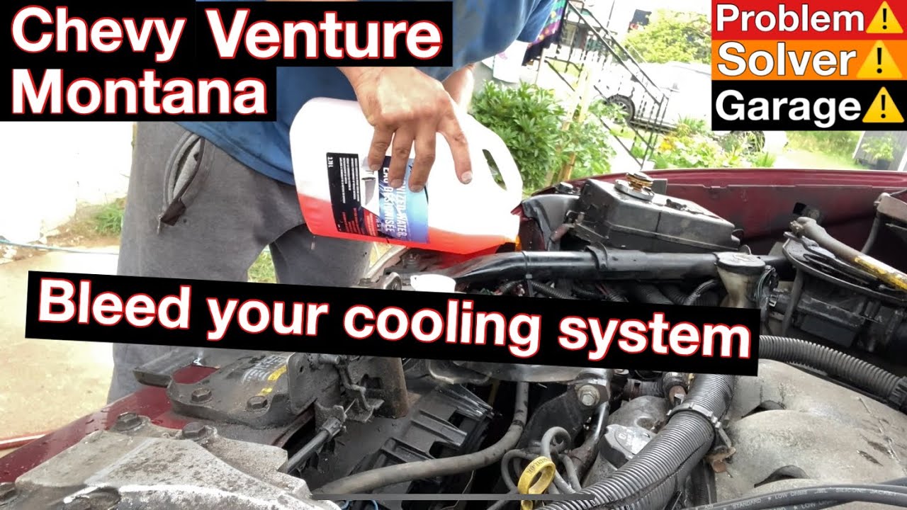 How to bleed the cooling system, Chevy Venture, Montana. (How to mix antifreeze)
