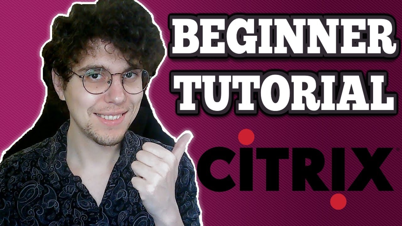 Citrix Workspace Tutorial For Beginners - Step-By-Step