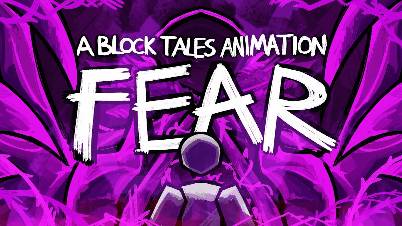 FEAR [A BLOCK TALES ANIMATION]