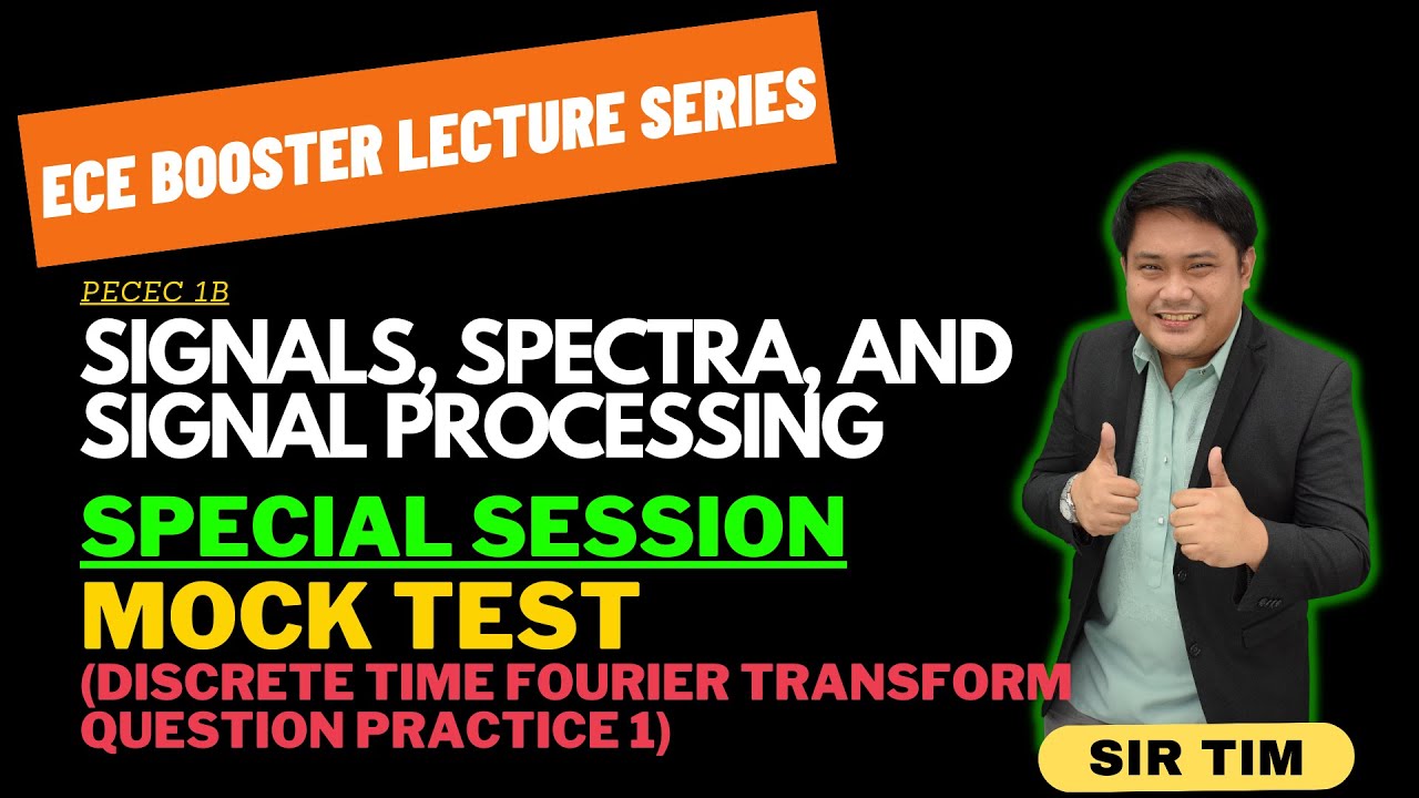Mock Test | Discrete Time Fourier Transform Question Practice 1 | TUP ECE LECTURES