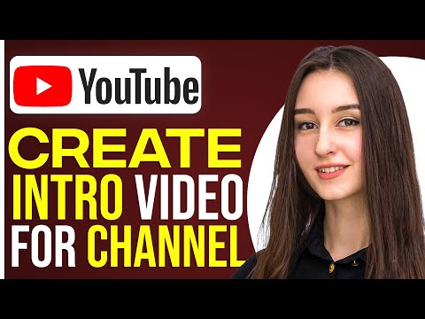 How To Create An Introduction Video For YouTube Channel