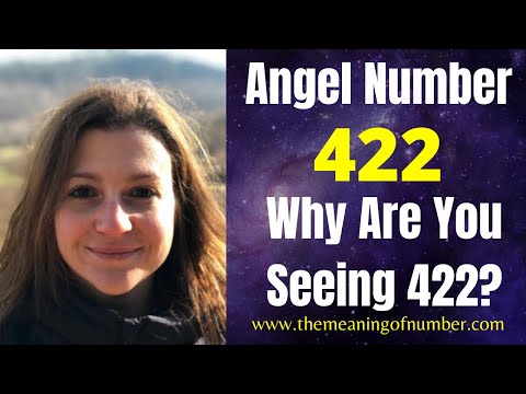 Reasons Why You Keep Seeing 422? | 422 Angel Number Meaning