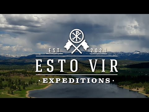 Esto Vir Expeditions | Outdoor Expeditions For Adventurous Catholic Men