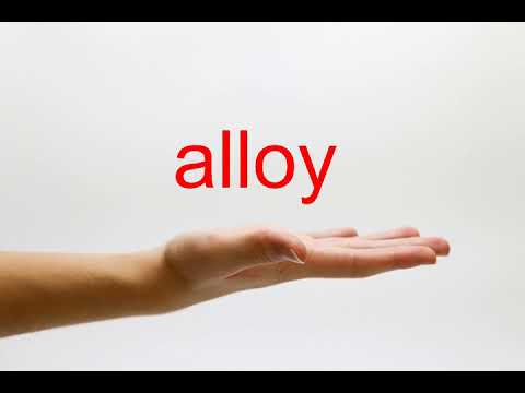 How to Pronounce alloy - American English
