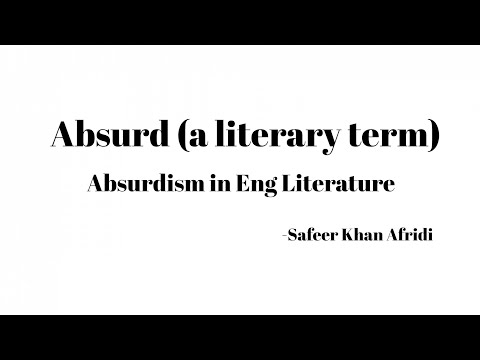 Absurd (Literary term): Absurdism in Literature, in Urdu/Hindi