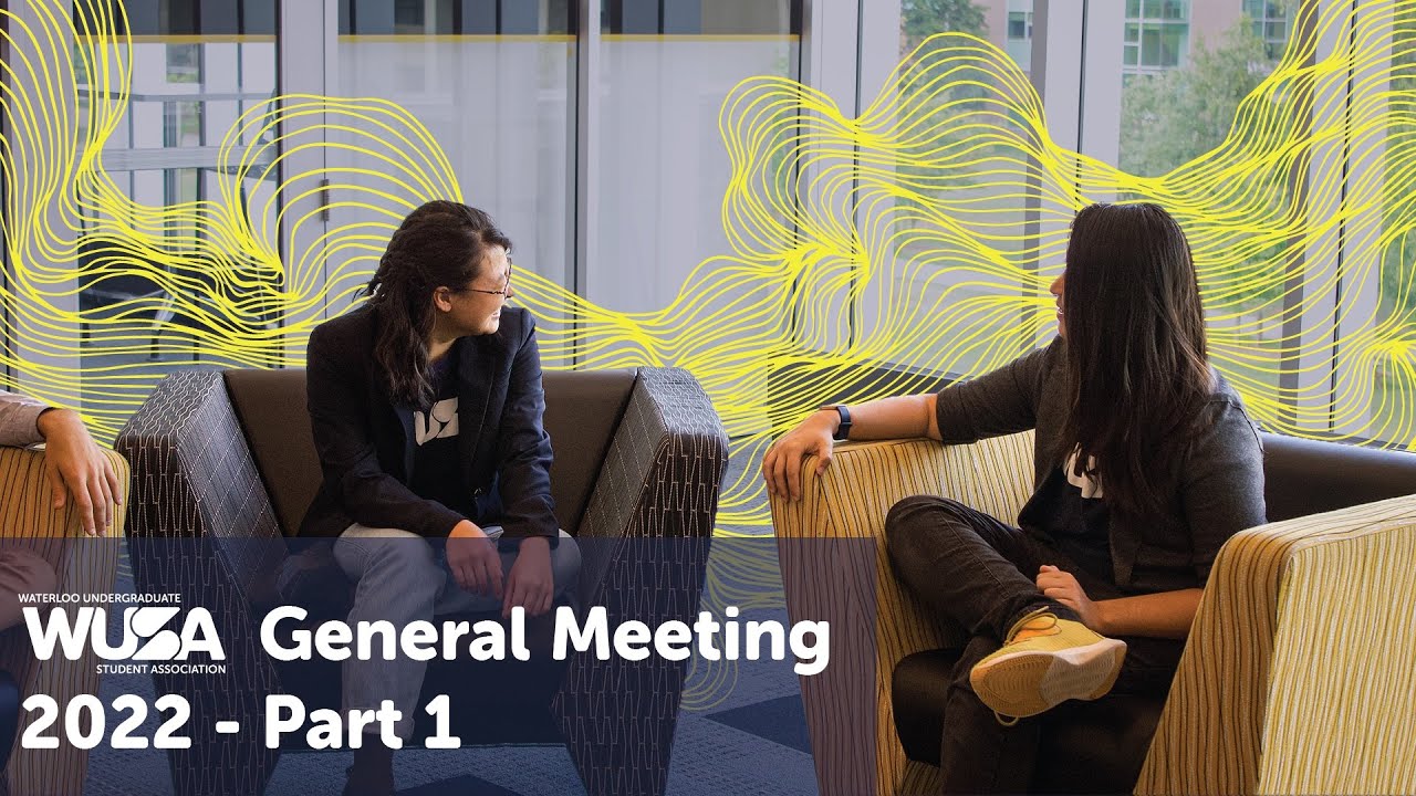 WUSA General Meeting 2022 - Part 1