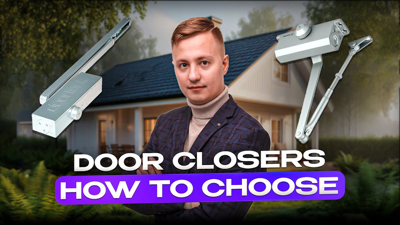 How to Choose the Right Door Closer - A Must for Private Houses
