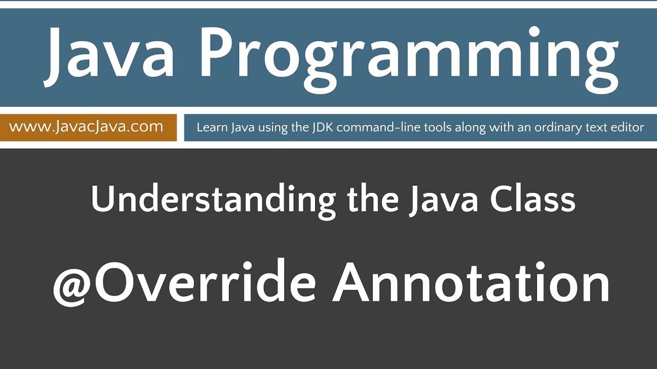 Learn Java Programming - @Override Annotation Tutorial