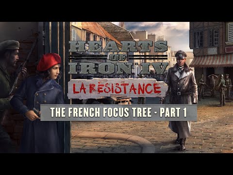 Hearts of Iron IV - La Resistance - French Focus Tree Part 1