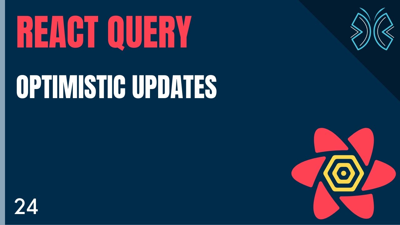 React Query Tutorial - 24 - Optimistic Updates