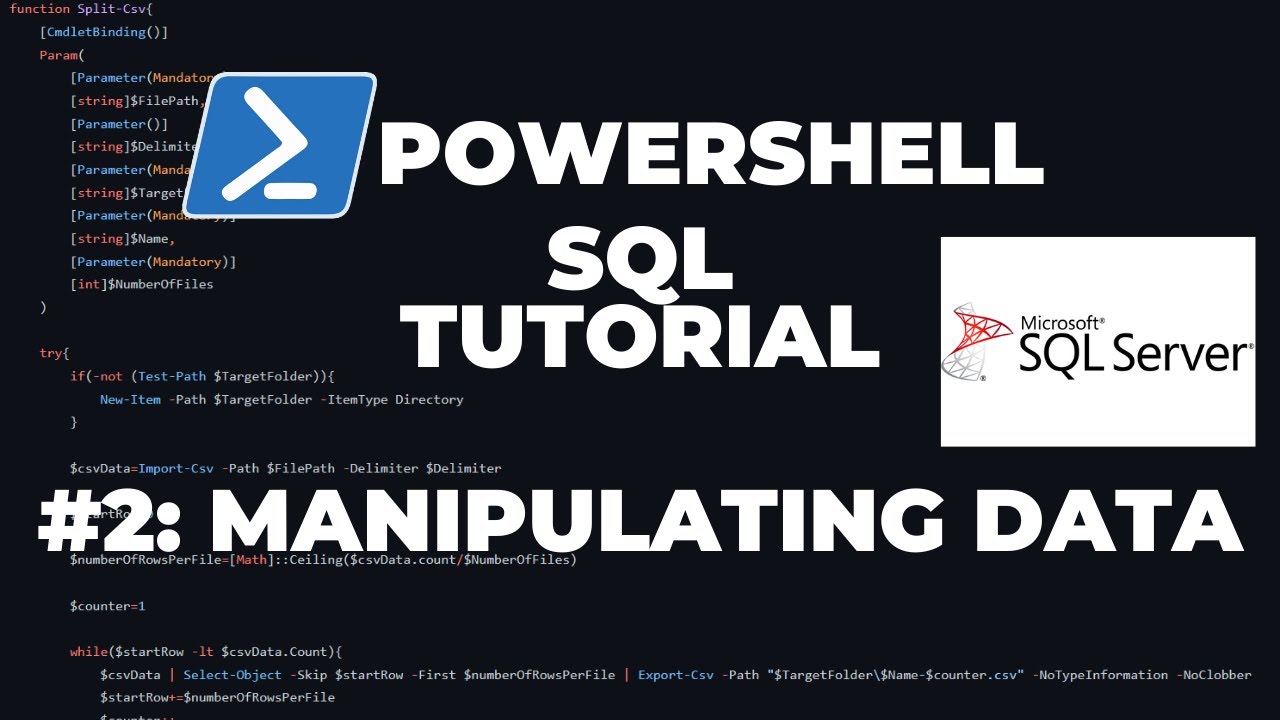 PowerShell SQL Tutorial Part 2 : Manipulating Data