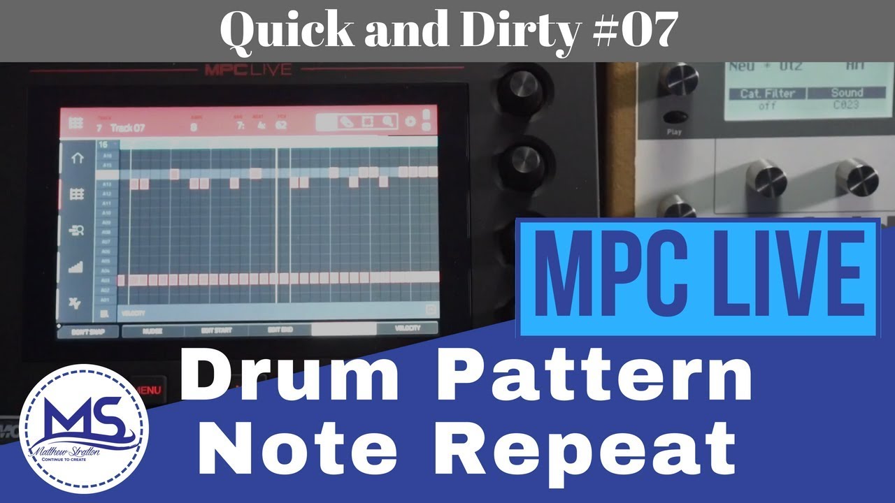 MPC LIVE Creating Drum Pattern Using Note Repeat (Quick and Dirty #07)