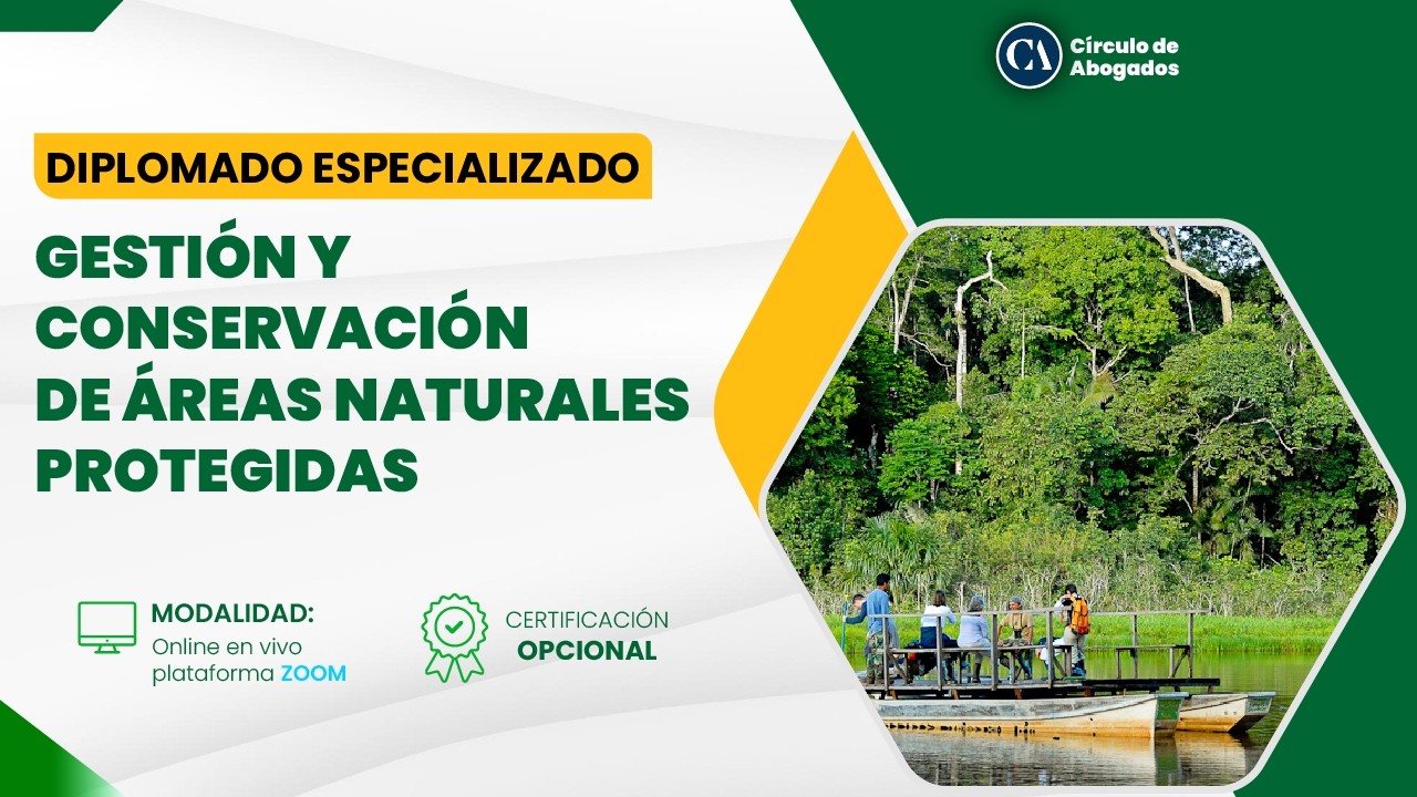 DIPLOMADO EN GESTIÓN Y CONSERVACIÓN DE ÁREAS NATURALES PROTEGIDAS - MÓDULO V