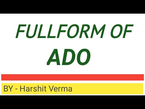 FULL FORM OF ADO