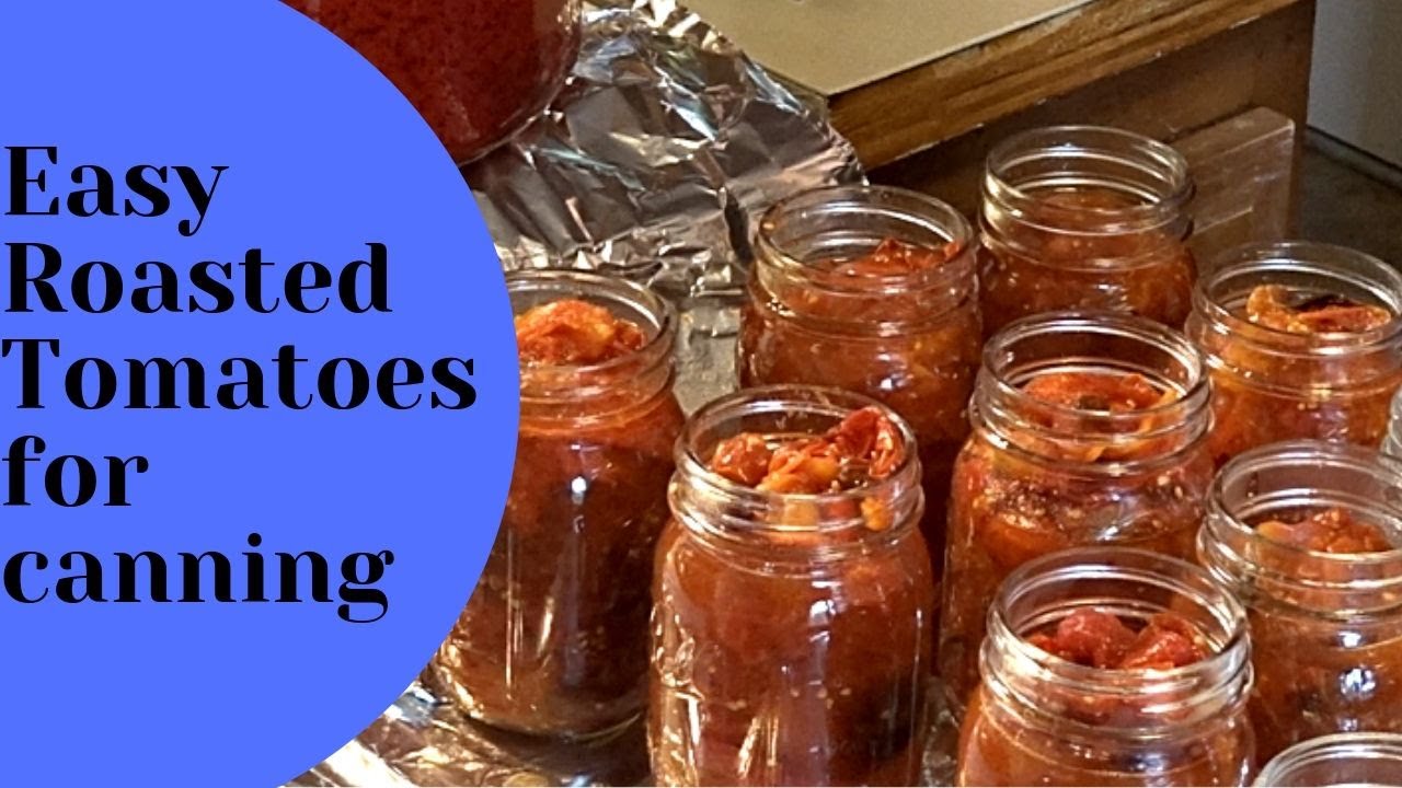 Easy Roasted Tomatoes for Canning