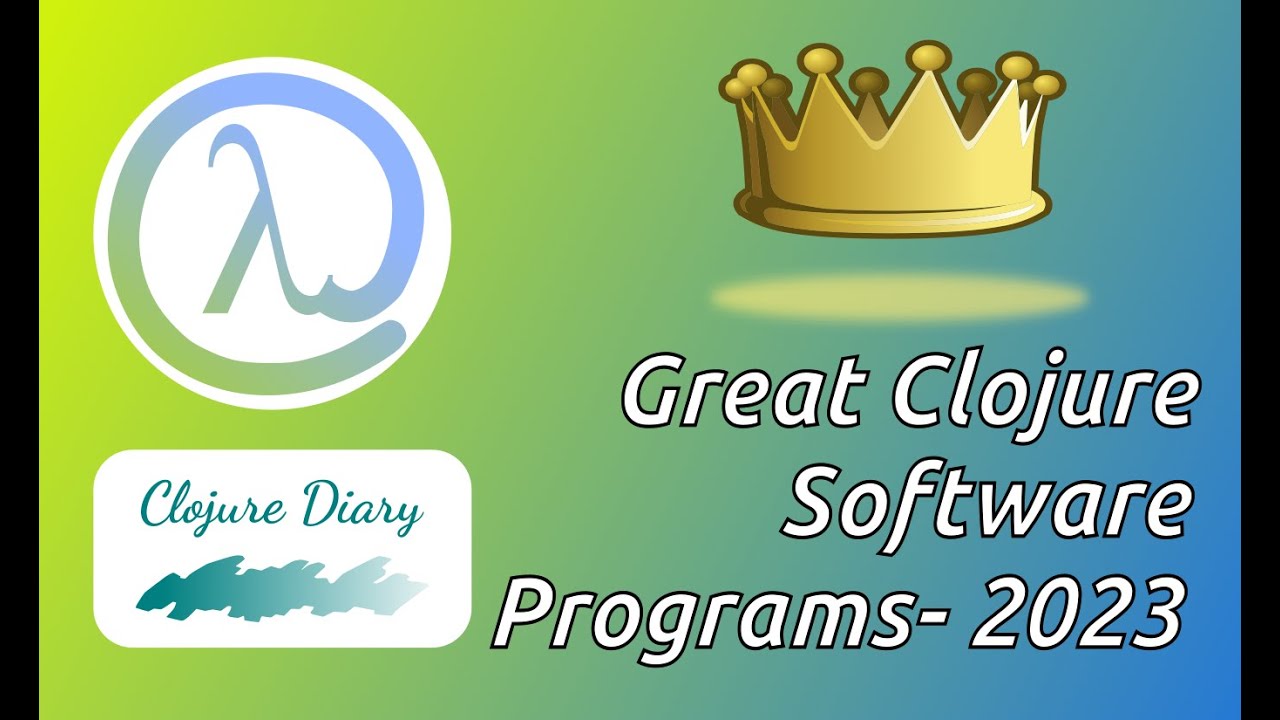 Great Clojure Software Programs — 2023