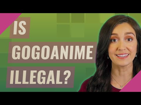 Is GoGoAnime illegal?