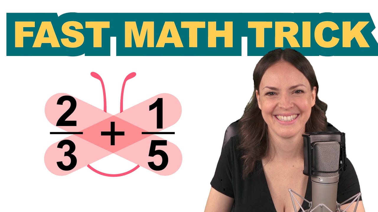 The Butterfly Method – A fast TRICK to Add and Subtract Fractions