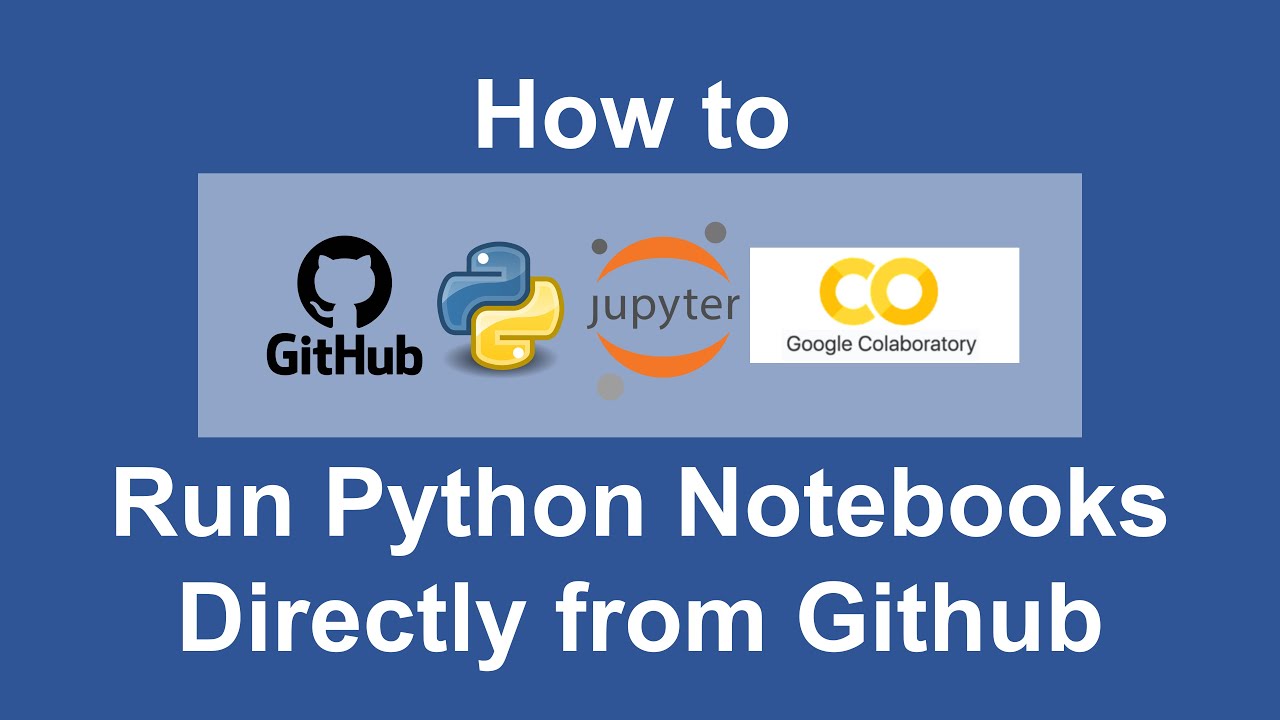 How to run python notebooks directly from github | github tutorial | google colab github