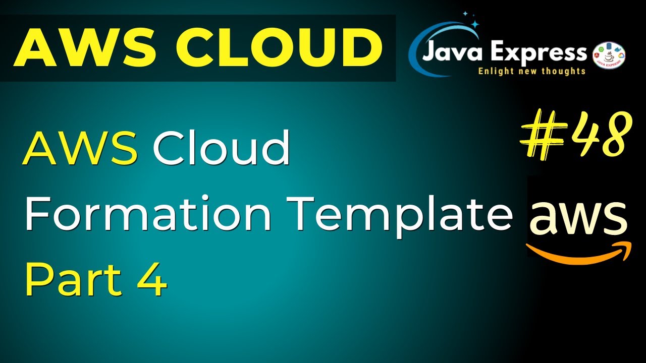 AWS CloudFormation Template Tutorial | AWS CloudFormation - Part 4