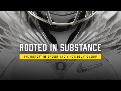 Rooted in Substance - The History of Oregon & Nike's Relationship