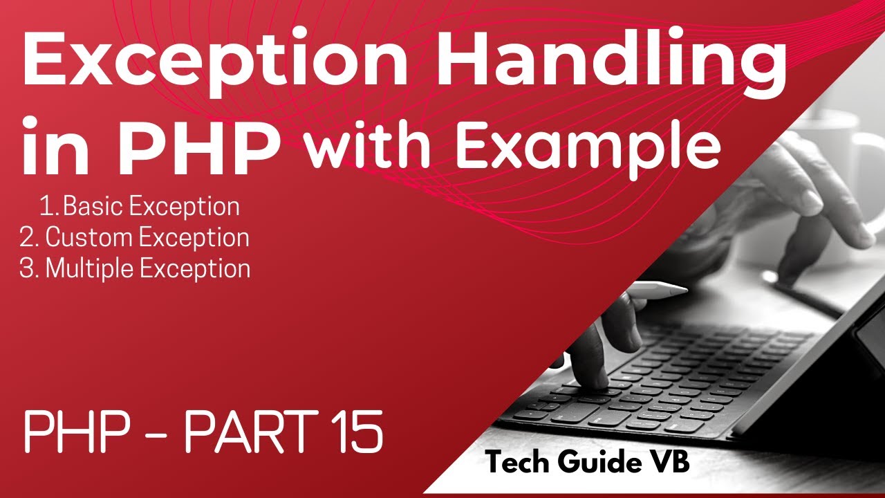 Exception Handling in PHP with example | Custom Exception Multiple exception handling | PHP Part 15