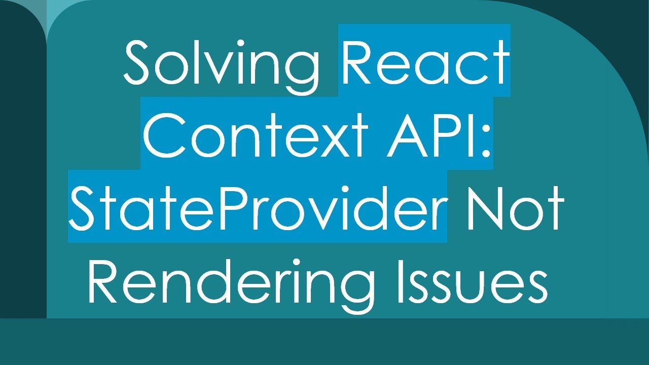 Solving React Context API: StateProvider Not Rendering Issues
