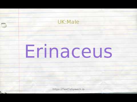 How to pronounce erinaceus
