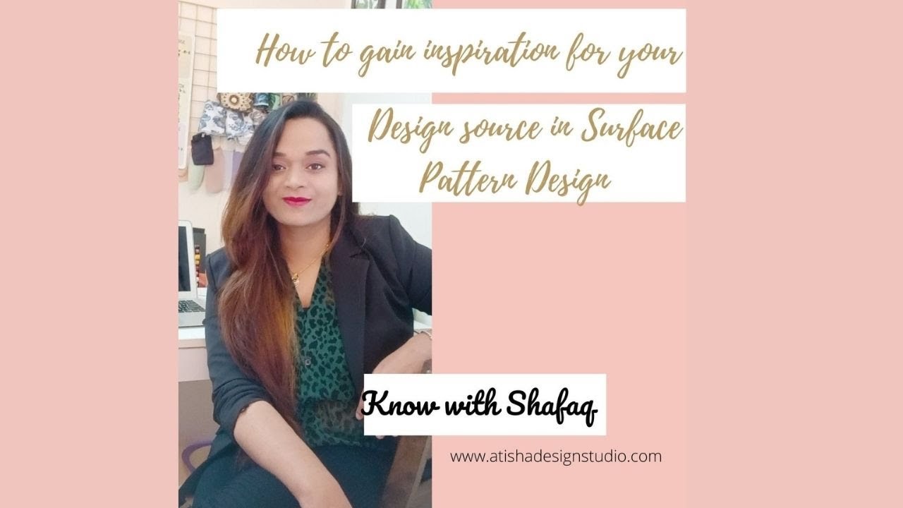 How to gain inspiration for your design source in Surface Pattern Design