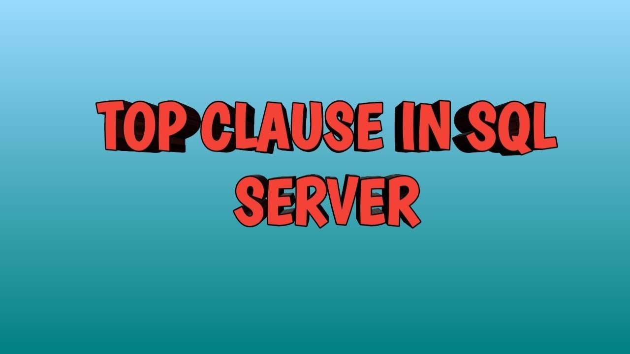 Using TOP Clause in SQL SERVER
