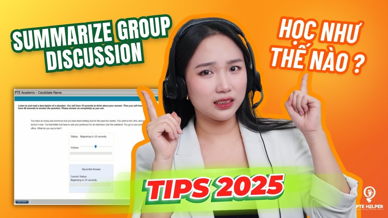 Cách Làm PTE Summarize Group Discussion Nhanh – Chuẩn – Chính Xác | Tips 2025