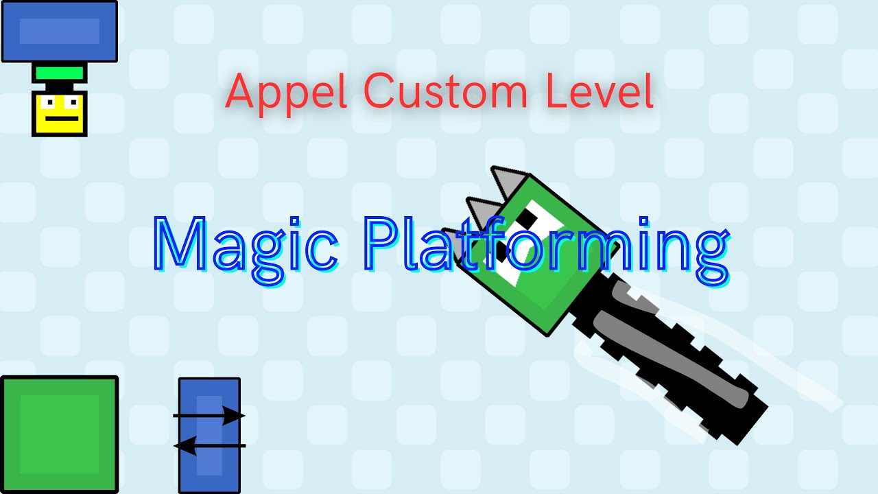 Appel v1.4 Custom Level — Magic Platforming