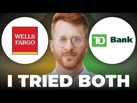 Wells Fargo vs TD Bank: Which is Better?