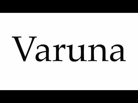 How to Pronounce Varuna