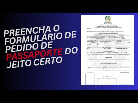 Como Preencher o Formulário de Pedido de Passaporte Passo a Passo (Atualizado 2025)